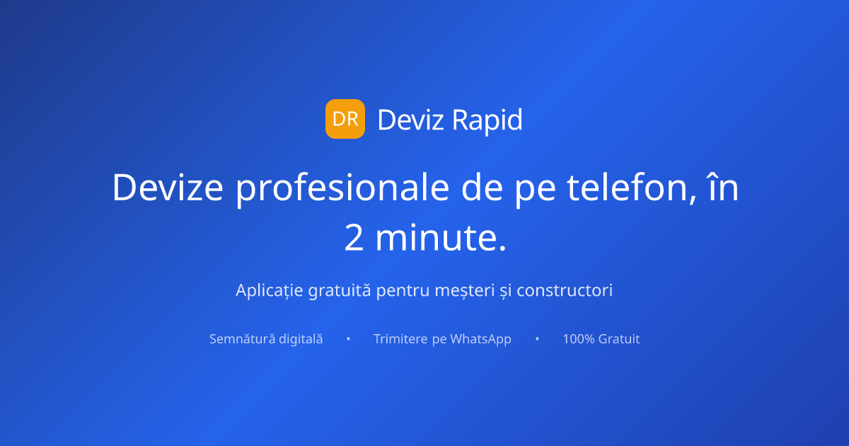 Deviz Rapid | Creează Devize Profesionale pentru Meșteri - Gratuit